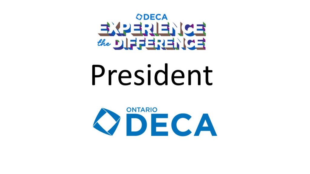 Provincial Executive Officers – Ontario DECA Provincial Executive Officers – Ontario DECA